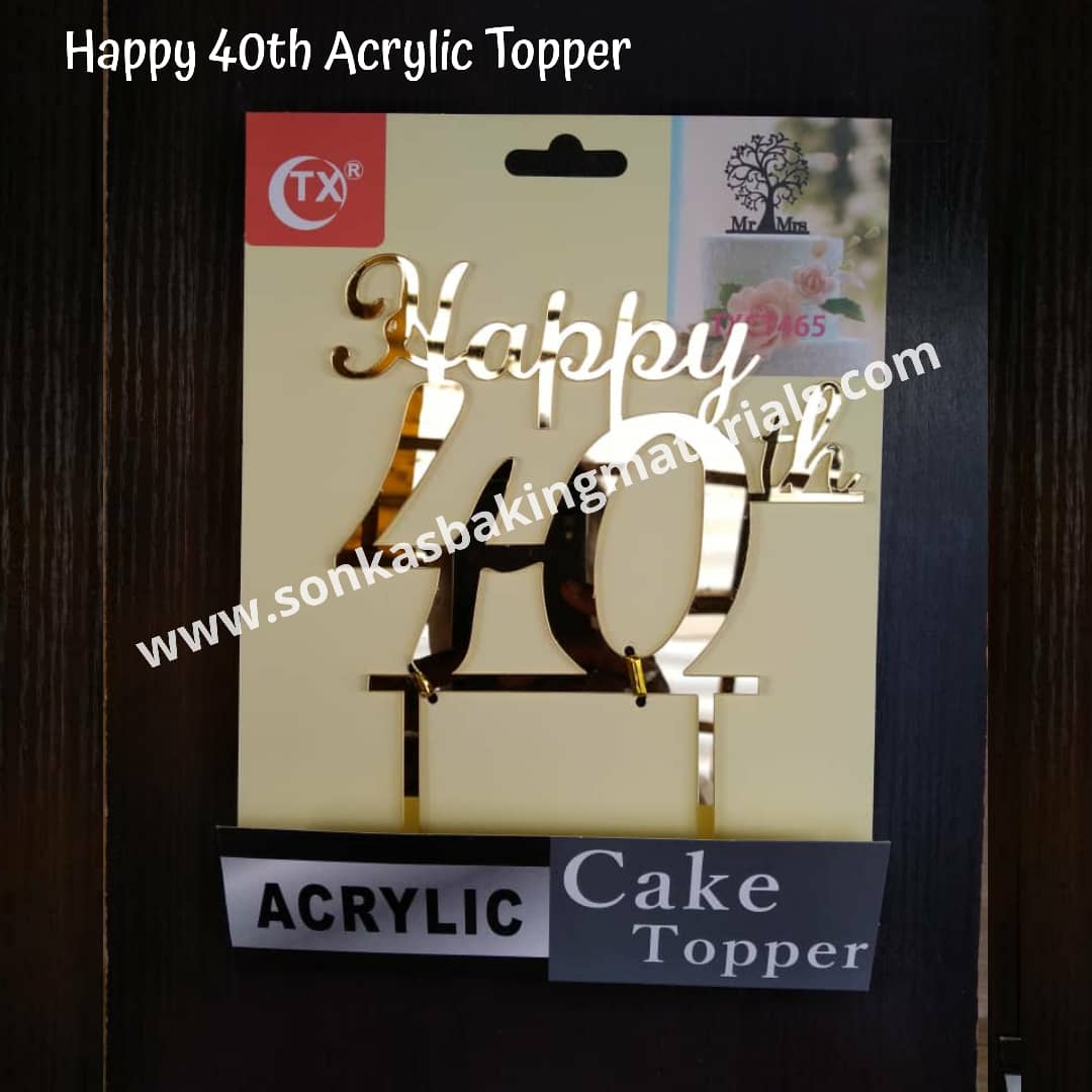 Happy 40th Acrylic Topper - Sonkas Business Baking Materials